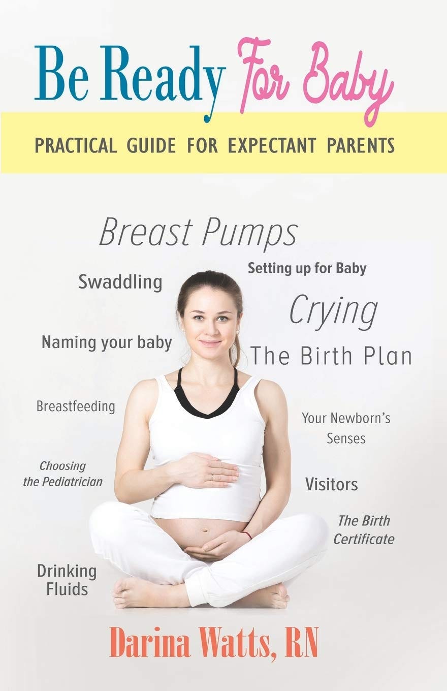 [PDF][BEST]} Be ready for baby: Practical advice for expectant parents ...