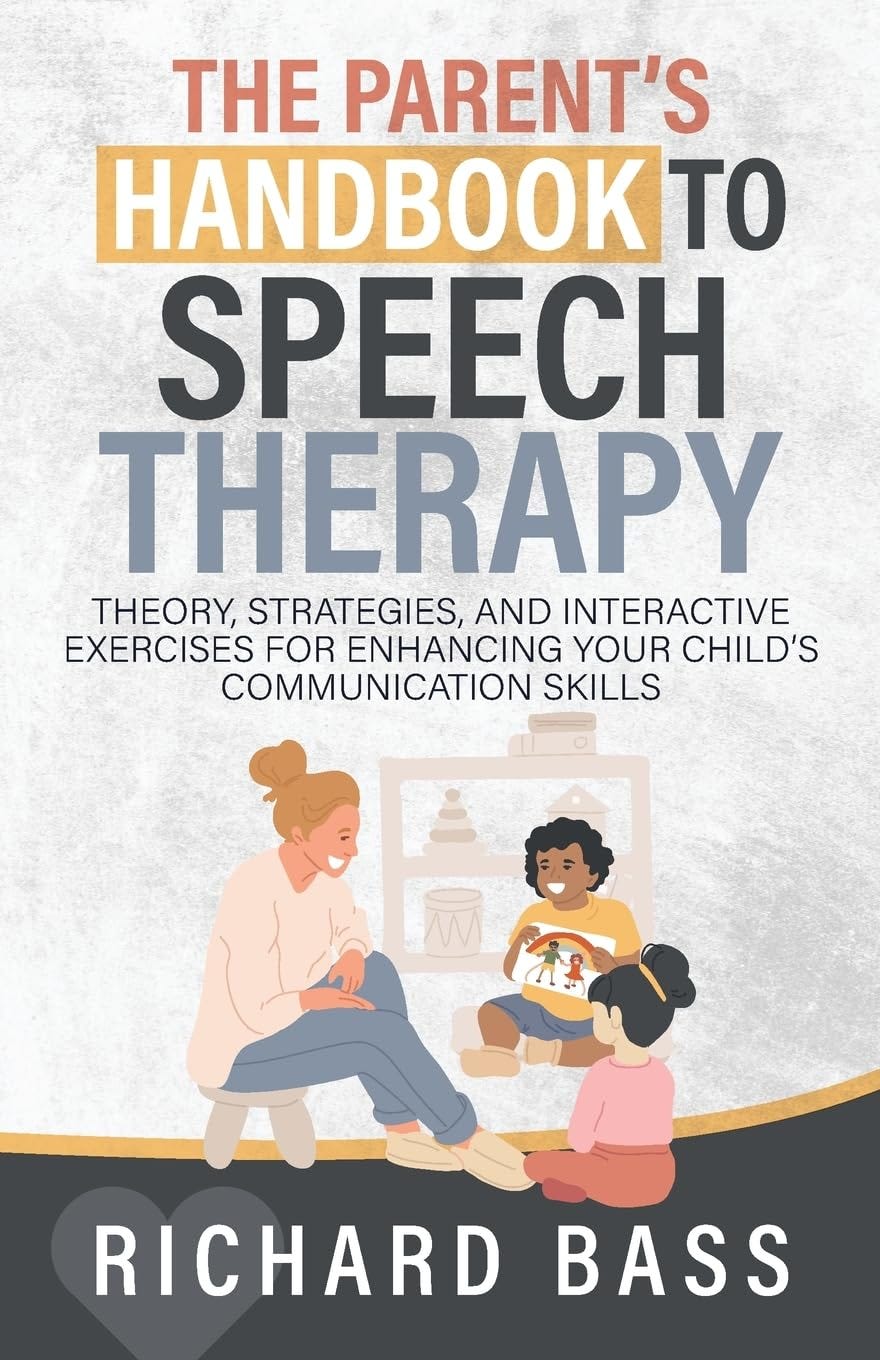 [READING BOOK] The Parent’s Handbook to Speech Therapy: Theory ...