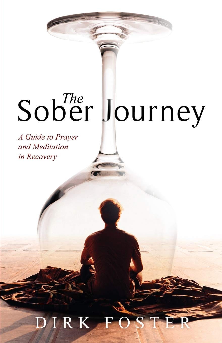 [READ]-The Sober Journey: A Guide to Prayer and Meditation in Recovery ...