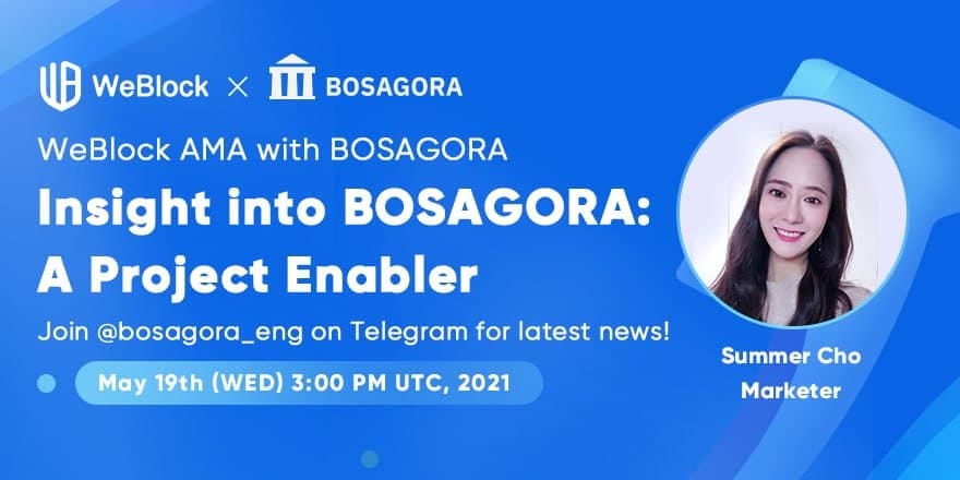Recap-WeBlock AMA Session With BOSAGORA | by WeBlock | Medium