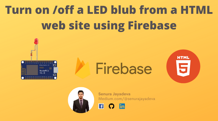 Turn ON/OFF a LED from a HTML web site Using Firebase | by Senura Vihan Jayadeva | Medium