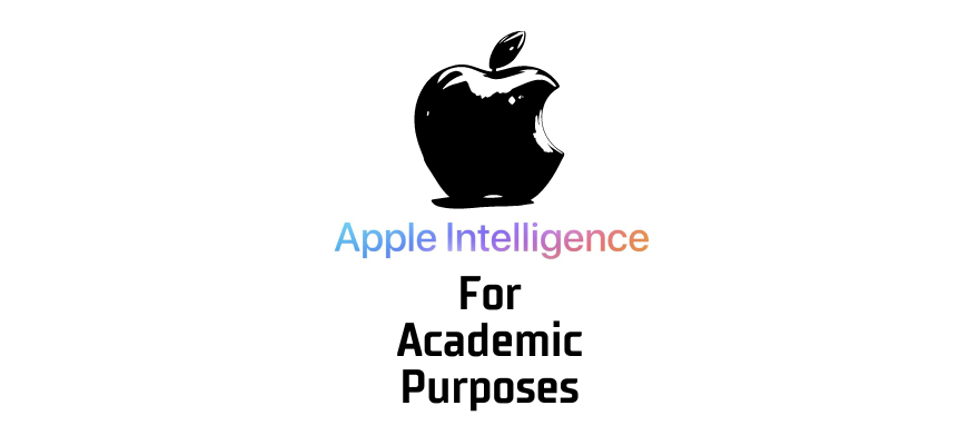 Apple Intelligence For Students and Researchers | by Artificial ...