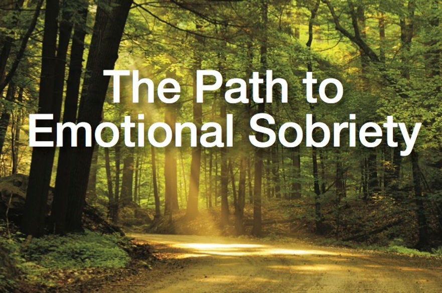 Emotional Sobriety. Emotional sobriety is when what you… | by Olly ...
