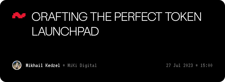 Crafting the perfect token launchpad | by MiKi Digital | MiKi ...