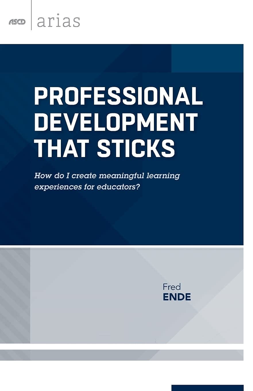 [DOWNLOAD] Professional Development That Sticks: How do I create ...