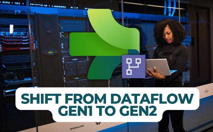 Master the Shift from Dataflow Gen1 t o Gen2 with Microsoft Fabric | by ...