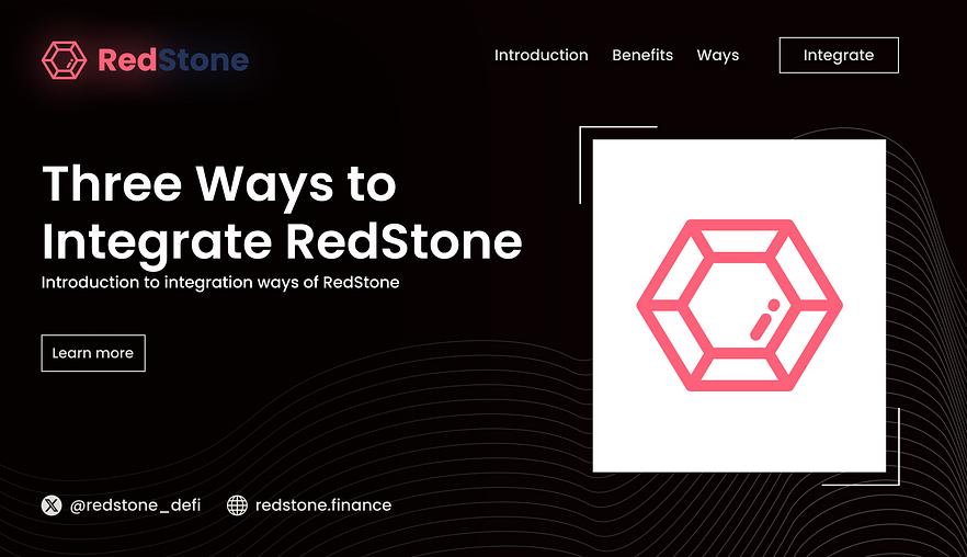Exploring 3 ways to integrate RedStone | by Ji1n | Dec, 2024 | Medium