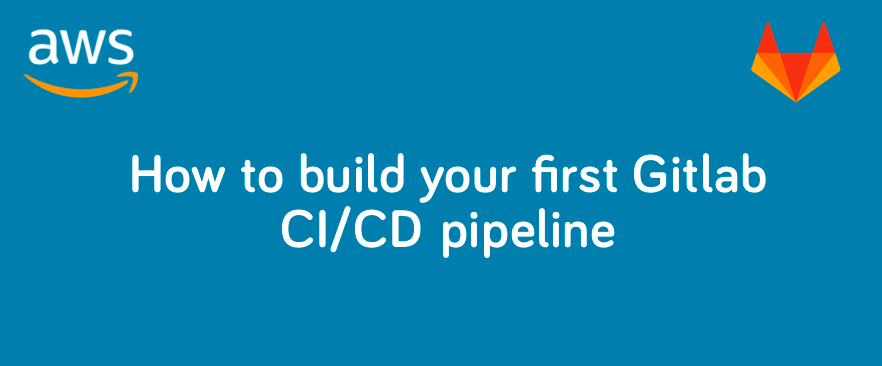 How To Build Your First GitLab CI/CD Pipeline | by Andrew Bestbier ...