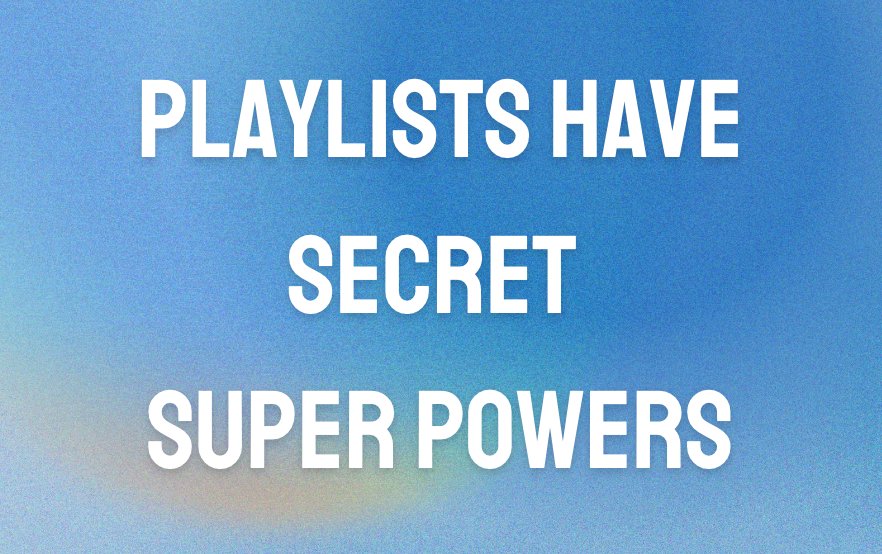 Playlists Have Secret Super Powers | by Life and Laur | Jul, 2025 | Medium