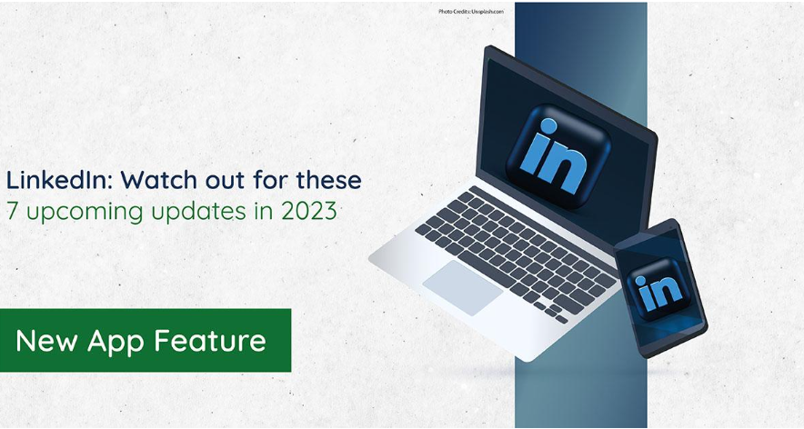 LinkedIn: Watch out for these 7 upcoming updates in 2023 | by ...