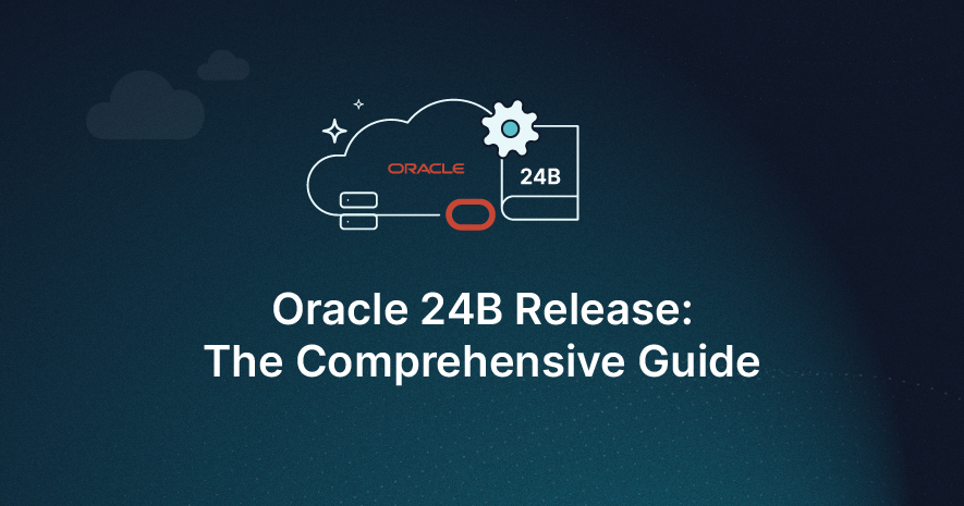 Oracle 24B Release: The Comprehensive Guide | by Opkey | Medium