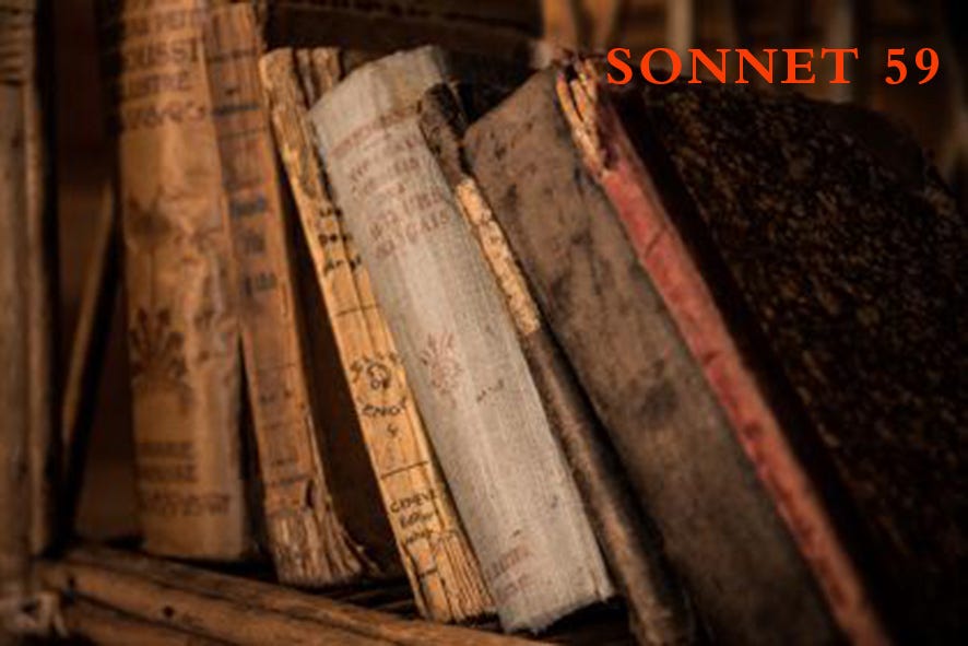 Sonnet 59 records Shakespeare’s deep sense of irony about other minds ...