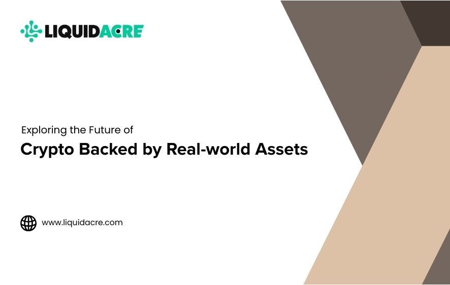 Exploring the Future of Crypto Backed by Real-world Assets | by ...