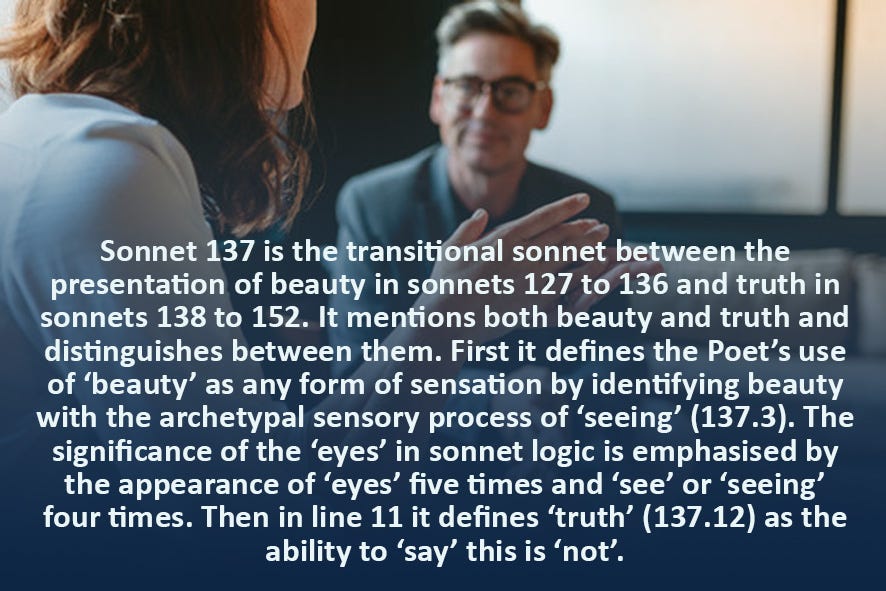 Sonnet 137 mentions both beauty and truth and distinguishes between ...