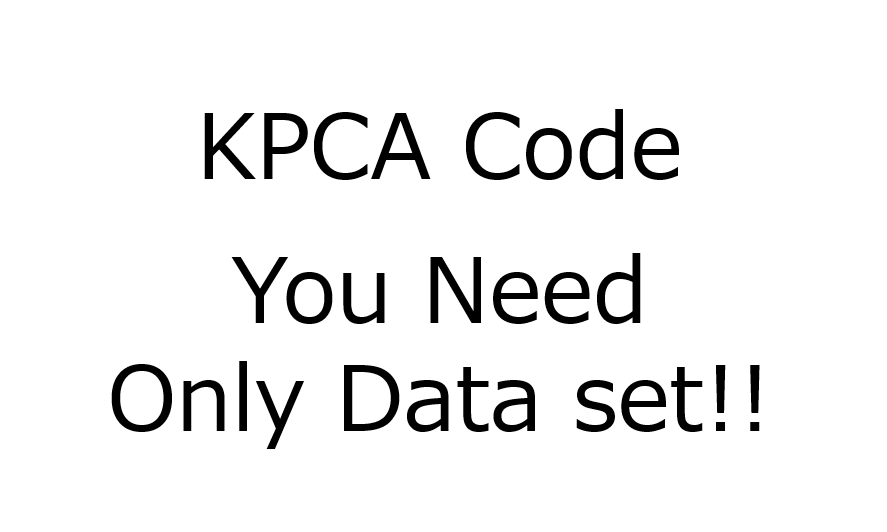 Kernel Principal Component Analysis Matlab R And Python Codes — All You Have To Do Is Just
