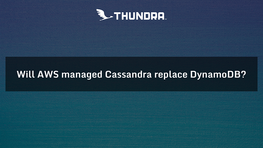 Will Amazon Managed Apache Cassandra Service Replace DynamoDB? | by Serkan Özal | Medium