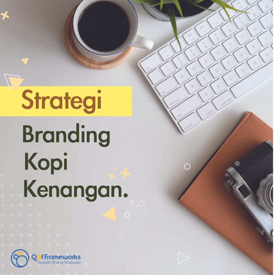 Strategi Branding Kopi Kenangan Melawan Dominasi Kopi Internasional di ...