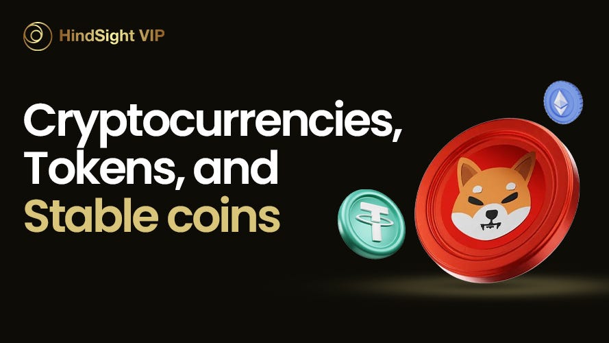Cryptocurrencies, Tokens, and Stable coins. | by HindSight Team | Medium