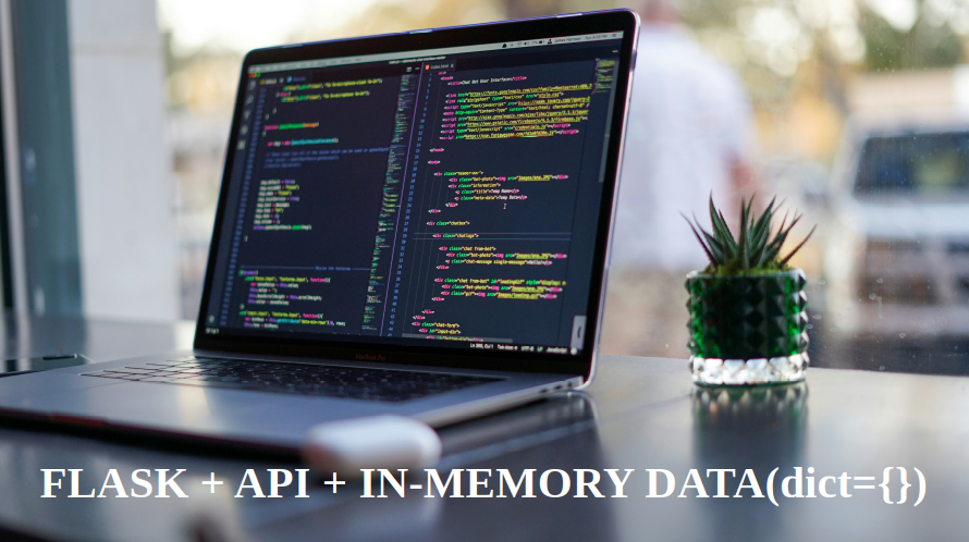 Building Smarter Flask APIs with In-Memory Storage — A Practical Guide ...