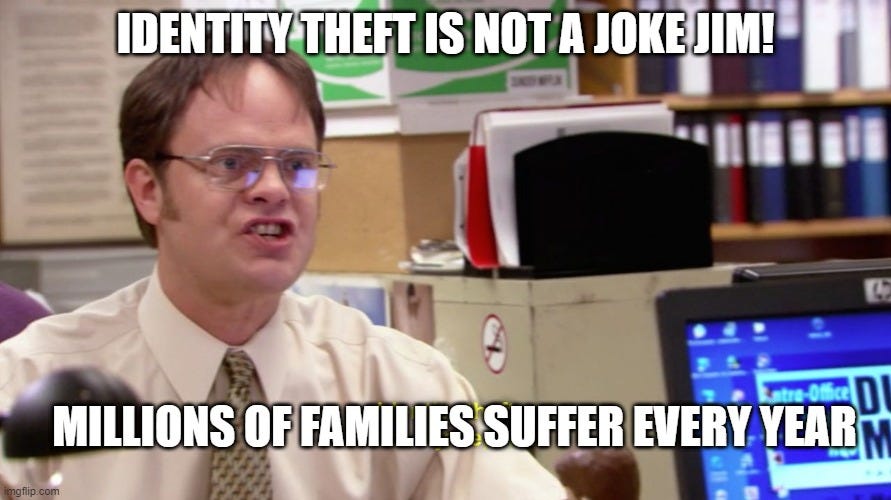 Identity theft is not a joke Jim! | by Ha Lain | Medium