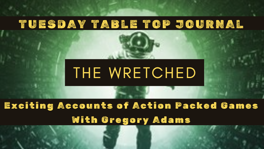 Final Log of The Wretched II. A Solo TTRPG Journal of Isolation… | by ...