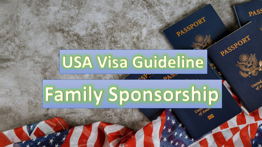 A Definitive Guide to Family Sponsorship for USA Visas | by Diversity Visa (DV) Lottery | Medium
