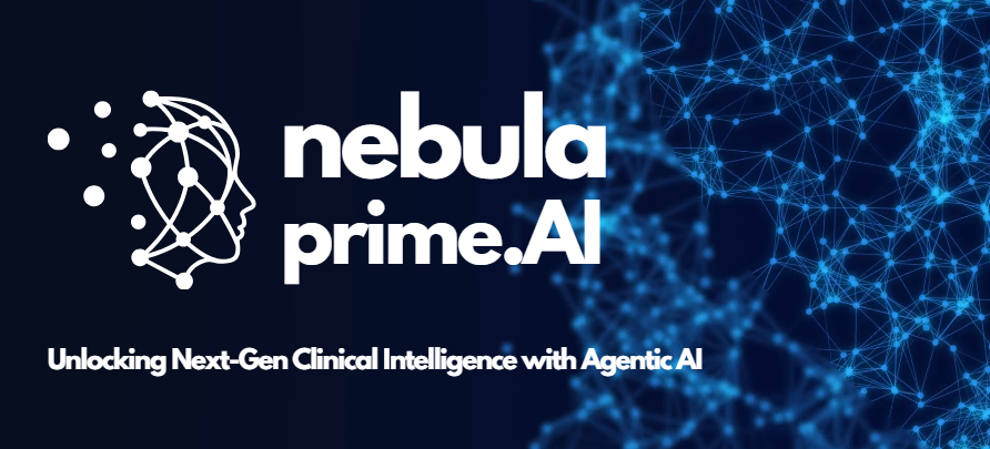 Nebula Prime — Unlocking Next-Generation Clinical Intelligence with ...