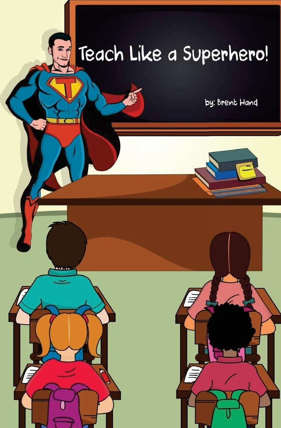 [READ] Teach Like a Superhero!: Empowering Ordinary Teachers With ...