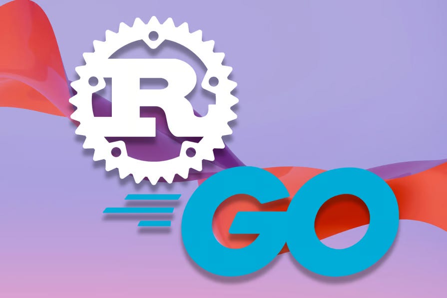 Go vs Rust in Backend: One Is Overhyped, the Other Underestimated | by ...