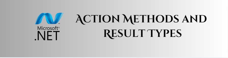Action Methods and Result Types. Action Methods | by Dotnet Full Stack ...