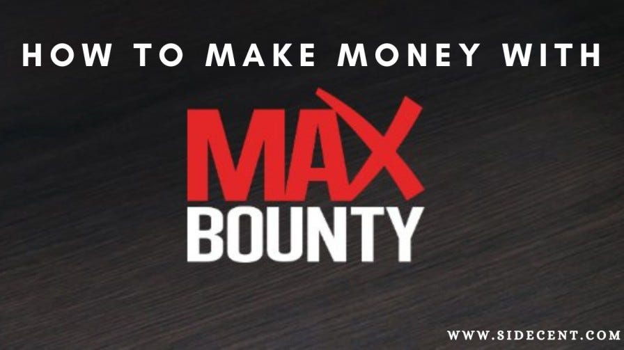 How to Make Money with MaxBounty? | by SHOKAT ALI | Medium