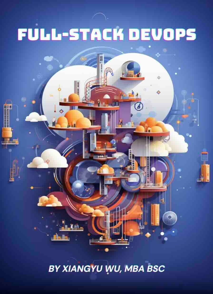 Mastering DevOps: An Introduction to the book “Full-Stack DevOp — Advanced Tools and Techniques ...