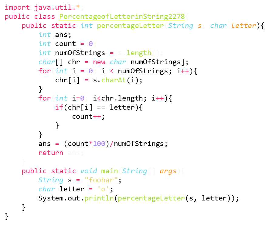 Percentage of Letter in String. Given a string s and a character… | by ...