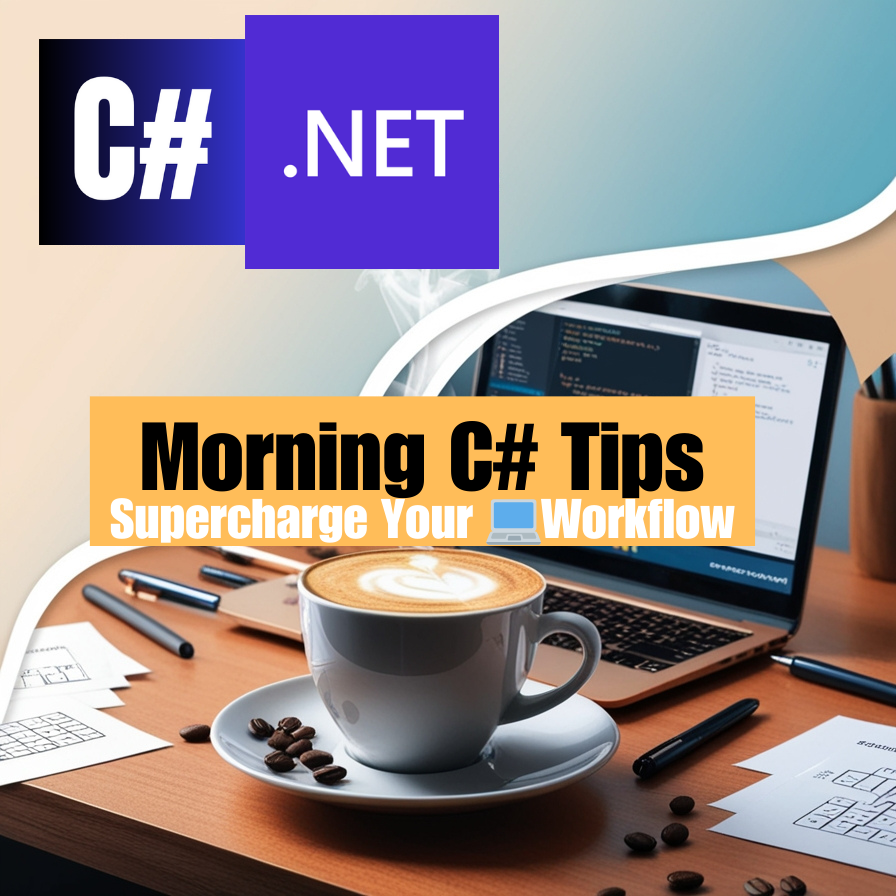 Code with Coffee: Morning C# Tips to Supercharge Your 💻Workflow | by R M Shahidul Islam Shahed ...