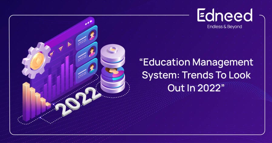 School Management System- Edneed. Overview | by Edneed Tech | Medium