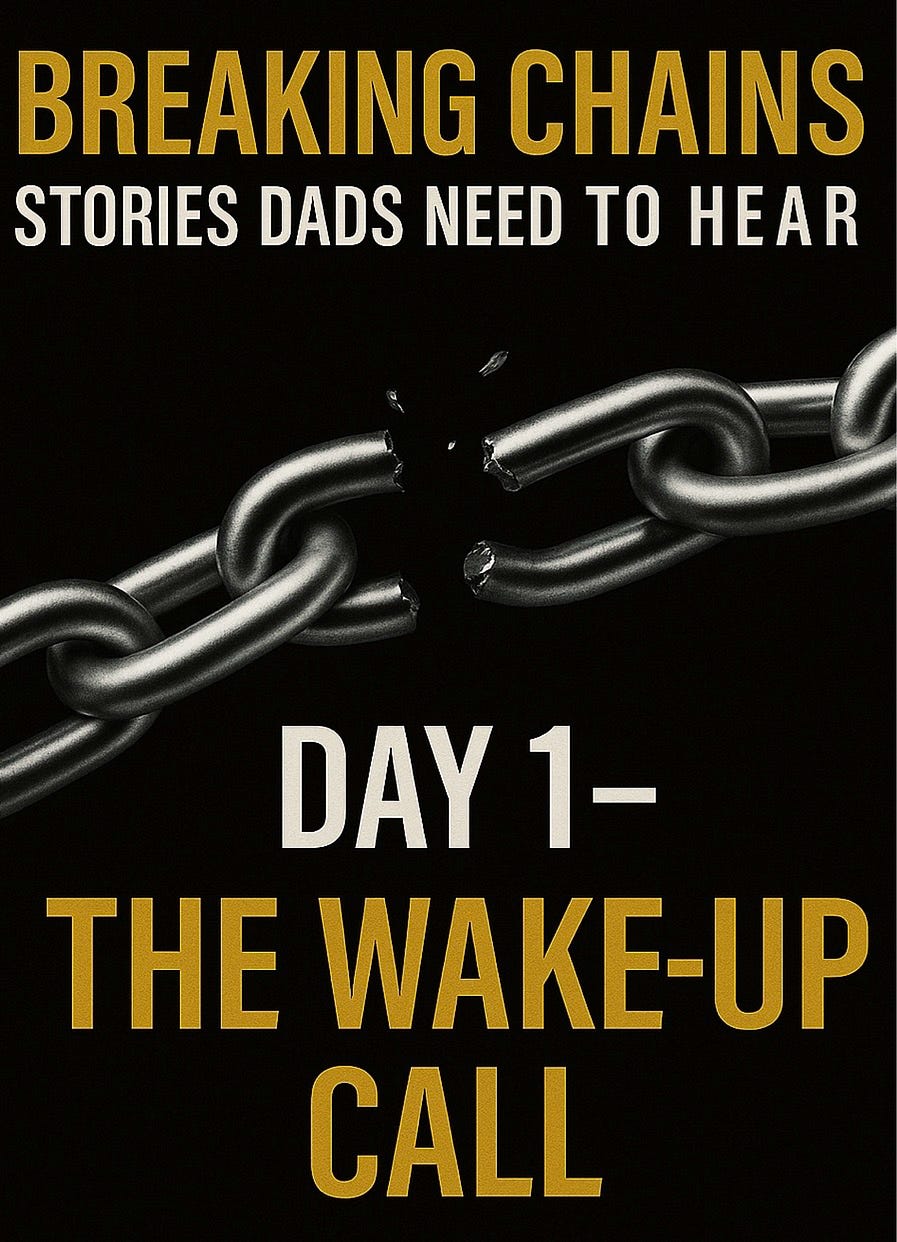 Breaking Chains: Stories Dads Need to Hear Day 1 | by dad_unchained ...