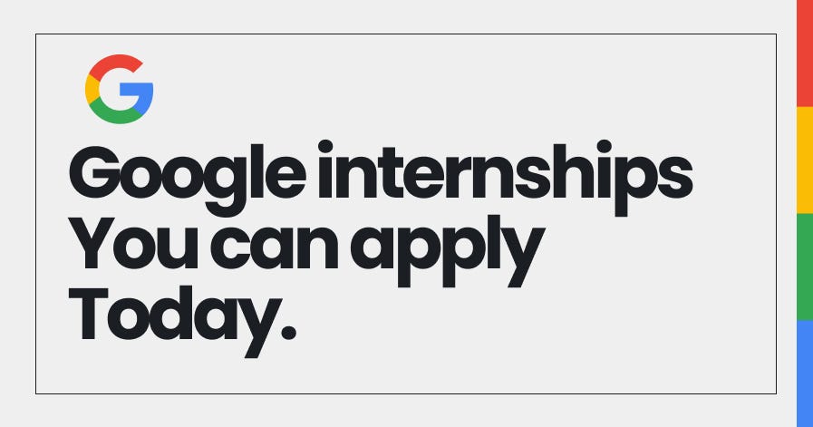 25+ Google Internships You Can Apply Now | by Good Writer | Jul, 2024 ...