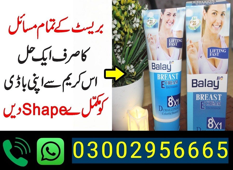 Balay Breast Cream Price In Sargodha — 03002956665 | by Dr.Bilal | Jul ...