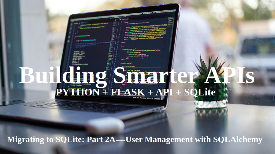 Migrating to SQLite: Part 2A — User Management with SQLAlchemy | by ...