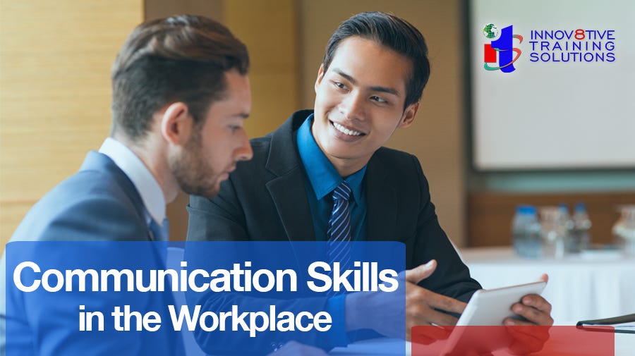 Communication Skills in the Workplace | by Yancy Oliveros | Medium