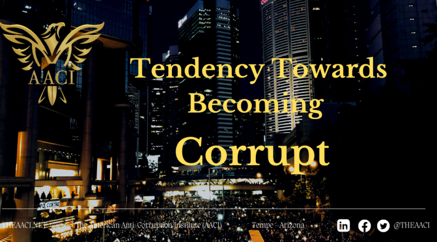 Tendency Towards Becoming Corrupt | by Mike Masoud, CACL, CACM, CFE ...