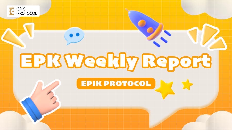 EPK Weekly Report. May 1 — May 31 | by EpiK Protocol | EpiK Protocol ...