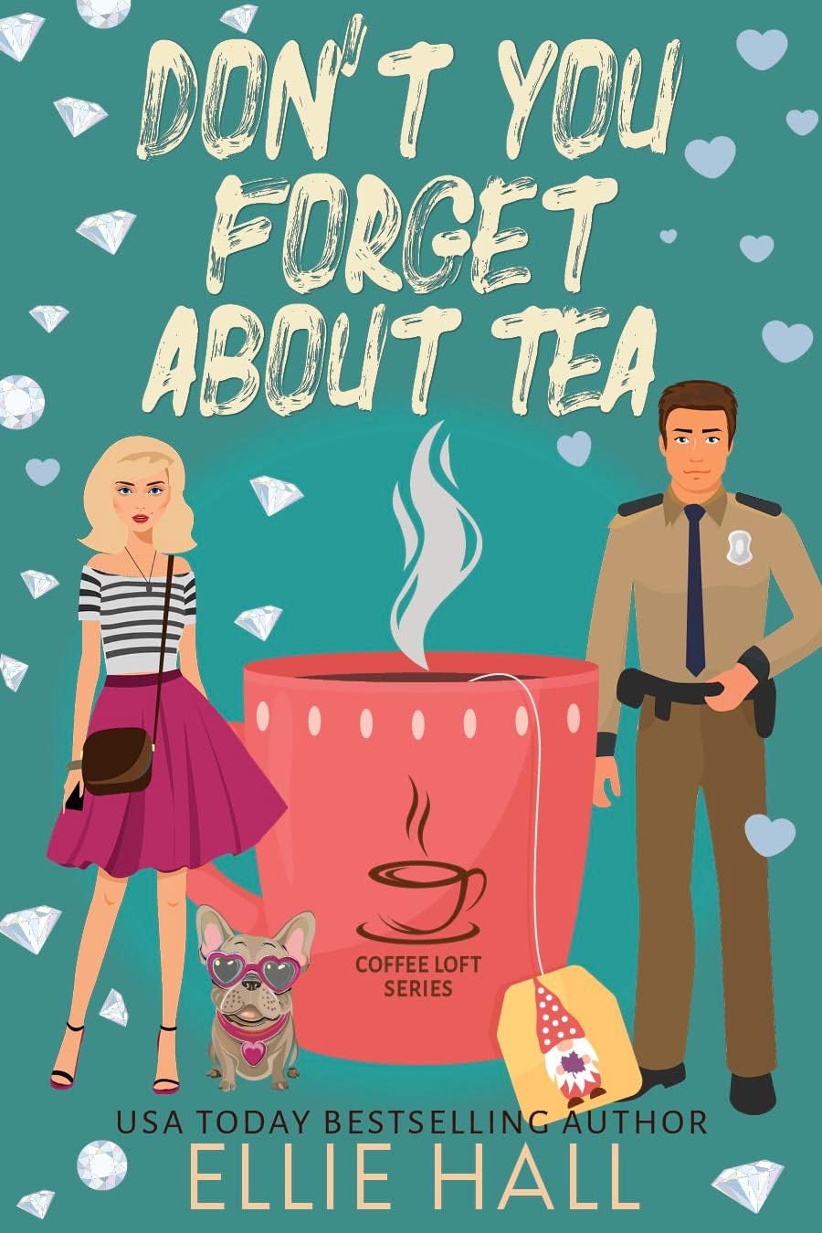 Don’t You Forget About Tea (The Coffee Loft: Fall Collection) — Ellie ...