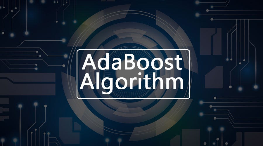 AdaBoost: The Secret Ingredient for Success in Machine Learning | by ...