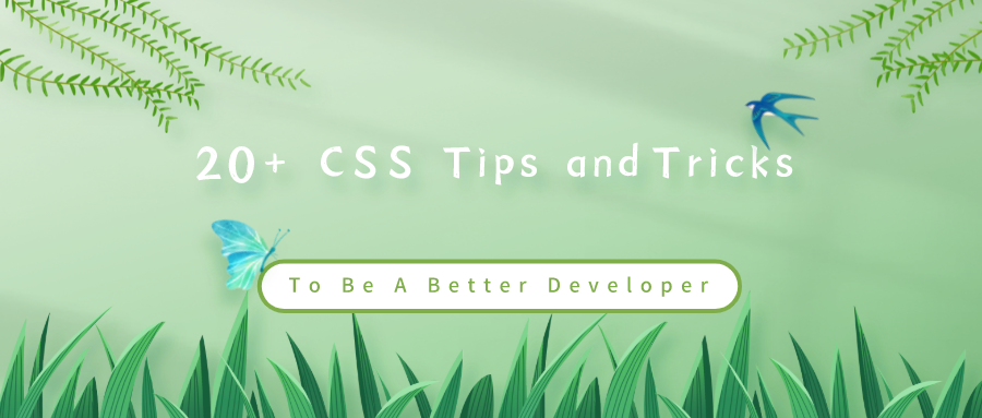 20+ CSS Tips and Tricks to Make You a Better Developer | by fatfish | JavaScript in Plain English