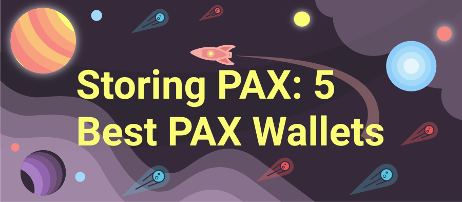 Storing PAX: Best PAX Wallets. By SwapSpace on The Capital | by ...