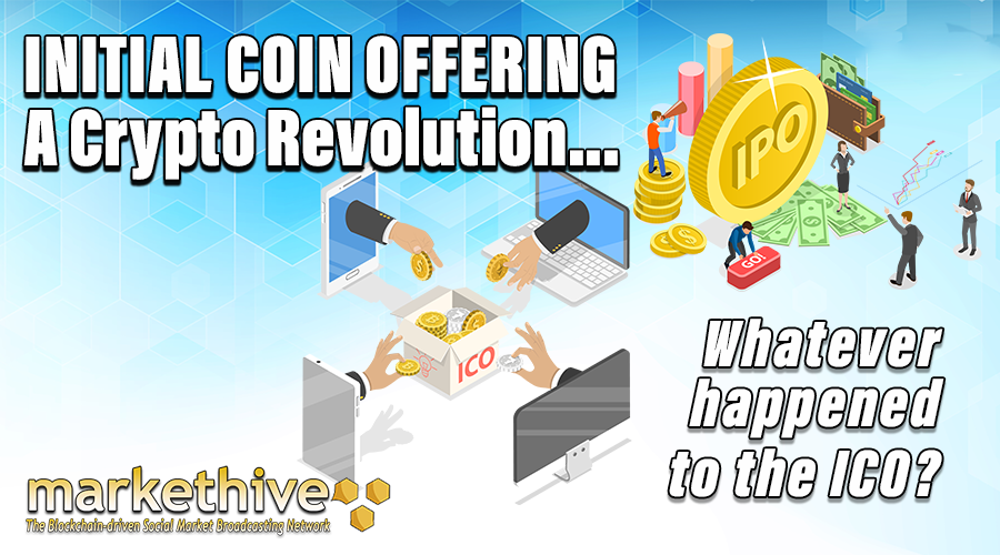 Initial Coin Offerings: A Crypto Revolution. Whatever happened to the ICO? | by Deb Markethive ...