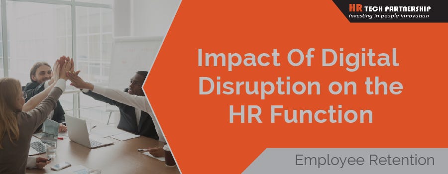 Impact of Disruption on the HR function: Employee Retention | by ...