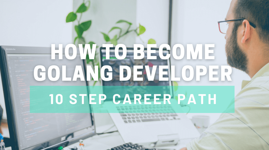 How to become a Golang developer: 10 steps career path | by SoftKraft ...