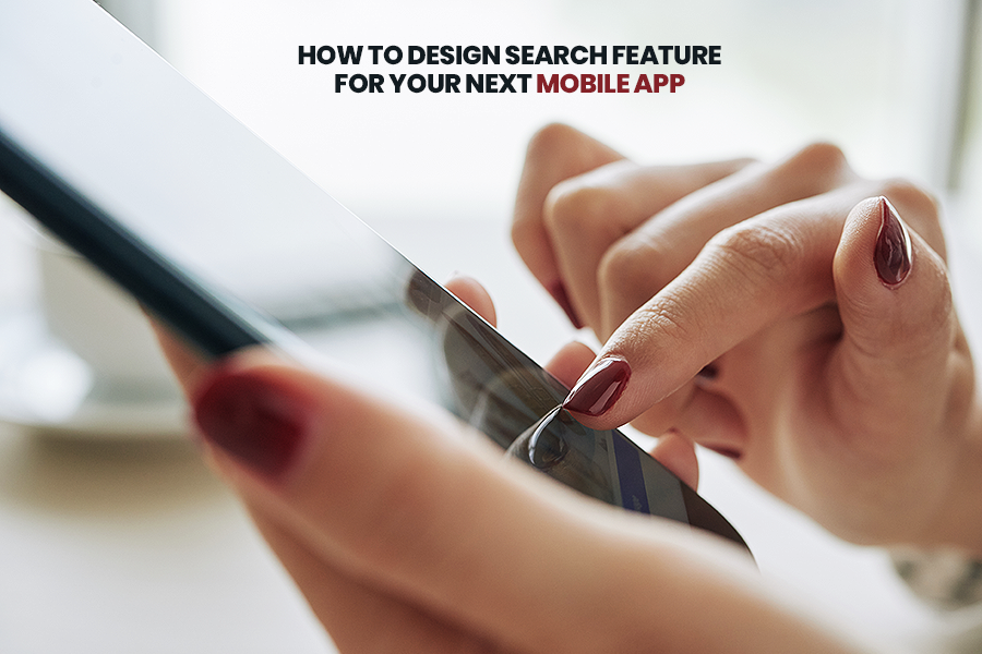 How To Design Search Feature For Your Next Mobile App | by Surinder ...